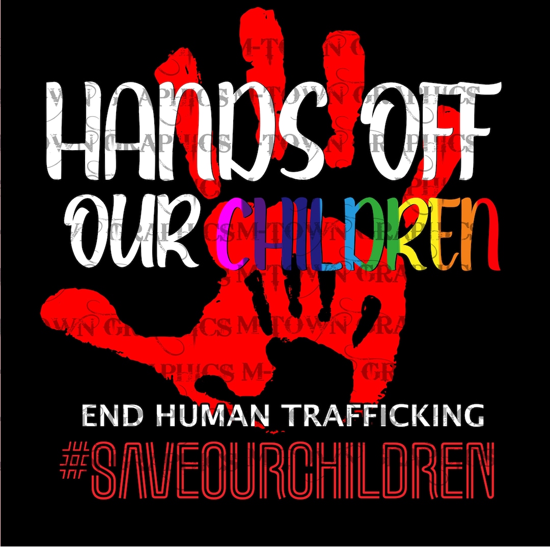 Hands off Our Children, Save Our Children SVG - Etsy