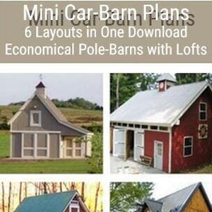 Mini Car-barn Plans - Lofts - 6 Layouts - Economical Pole-barn ...