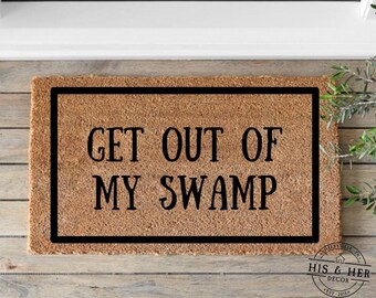 Get Out of My Swamp - Etsy