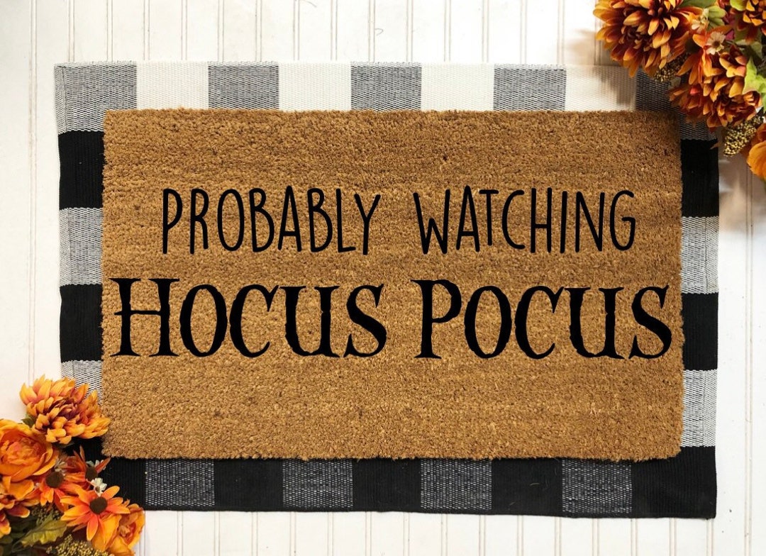 Probably Watching Hocus Pocus Doormat, Fall Door Mat, Fall Decor, Fall ...