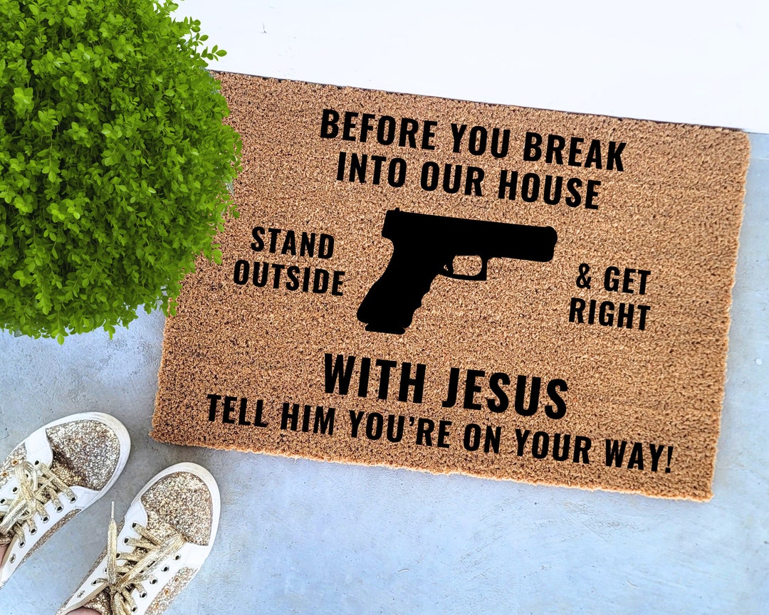 Get Right With Jesus Doormat, Funny Door Mat, Welcome Mat, Funny Gun ...