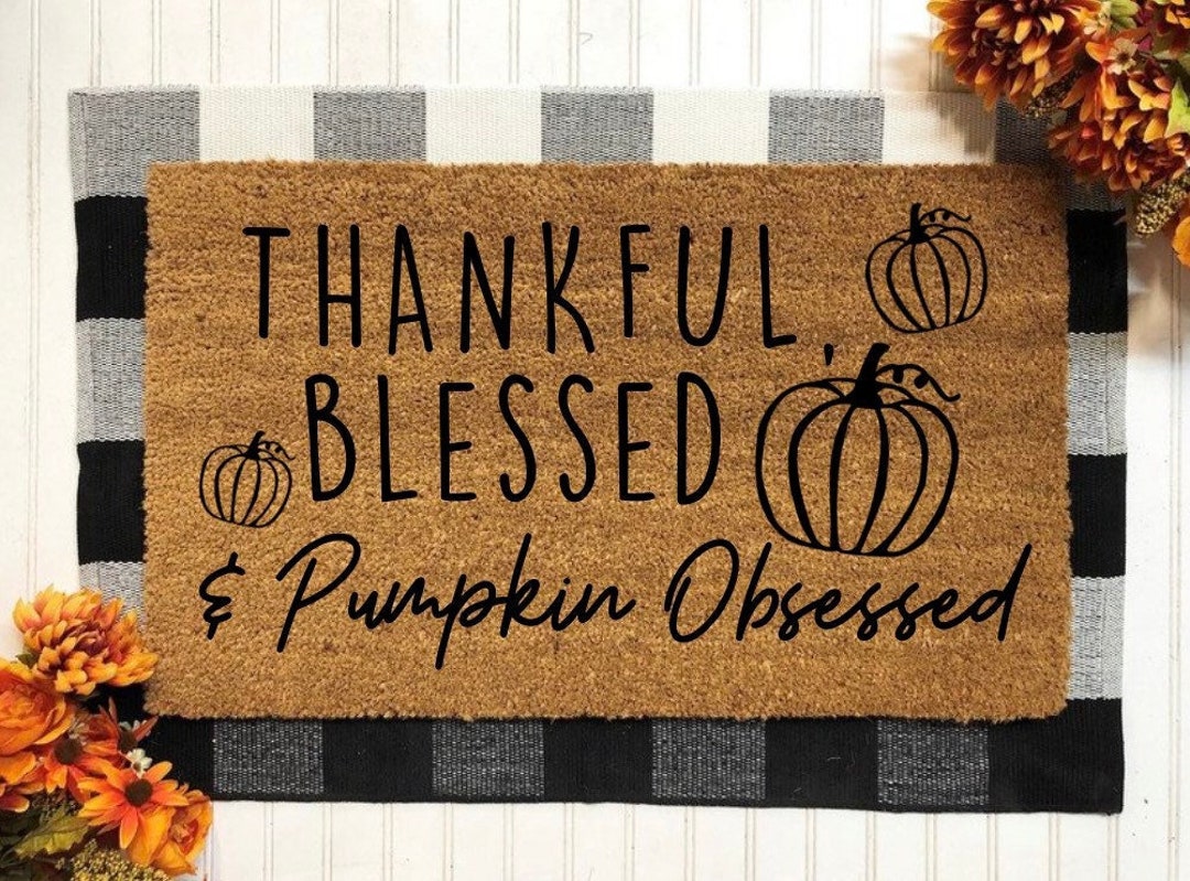Thankful Blessed and Pumpkin Obsessed, Fall Doormat, Fall Door Mat ...