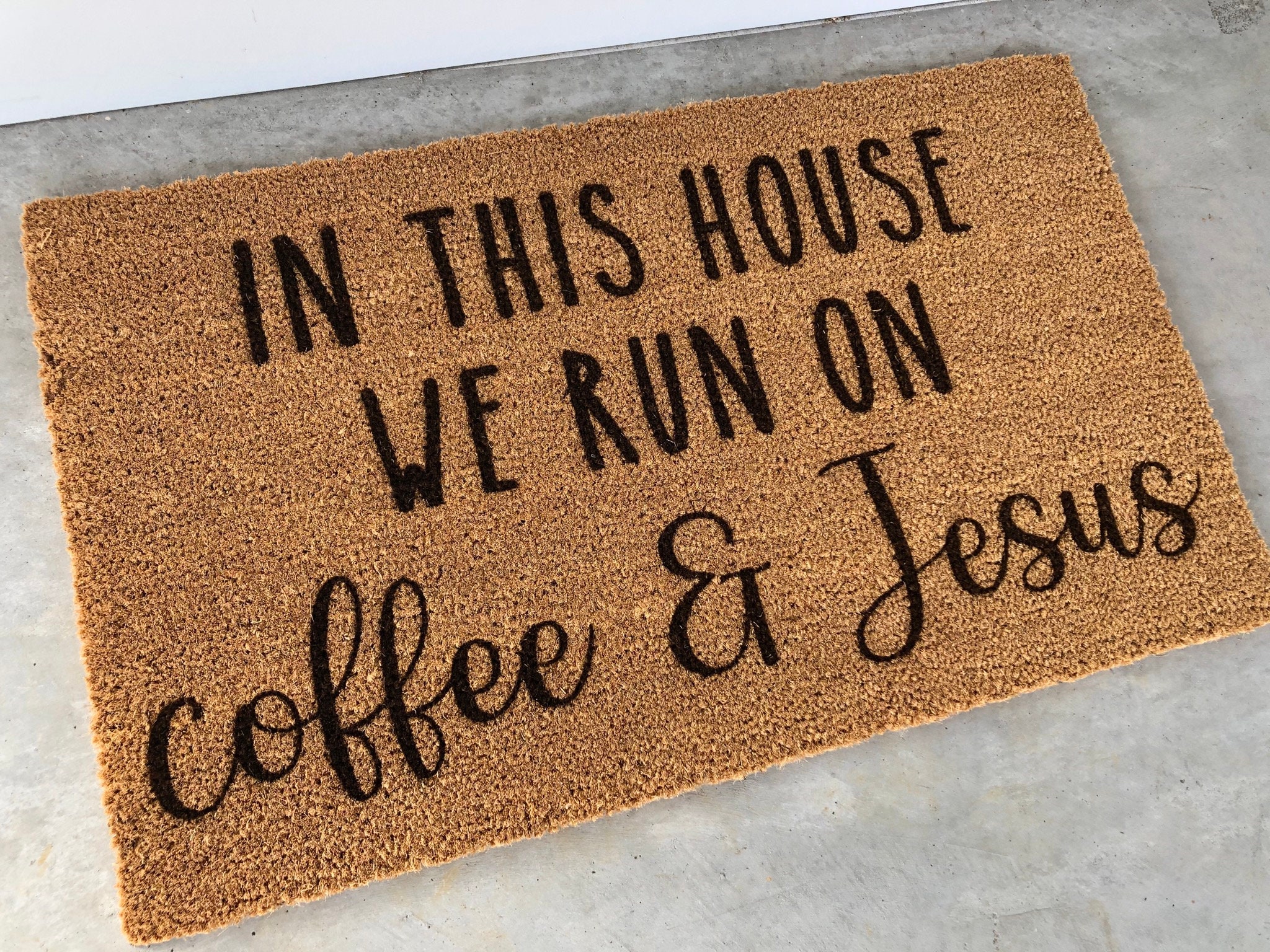 In This House We Run on Coffee and Jesus Doormat Doormats - Etsy