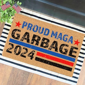 Proud MAGA Doormat | Trump 2024 | We Are Not Garbage Vote | Funny Gifts ...
