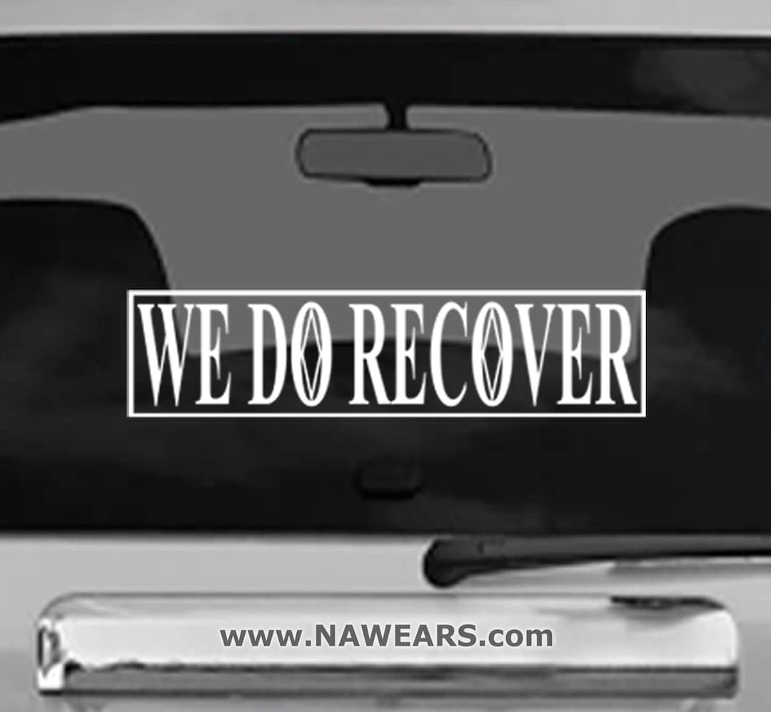 NA WE Do RECOVER Vinyl Decal Color Options Vehicle Sticker, 12 Step Car ...