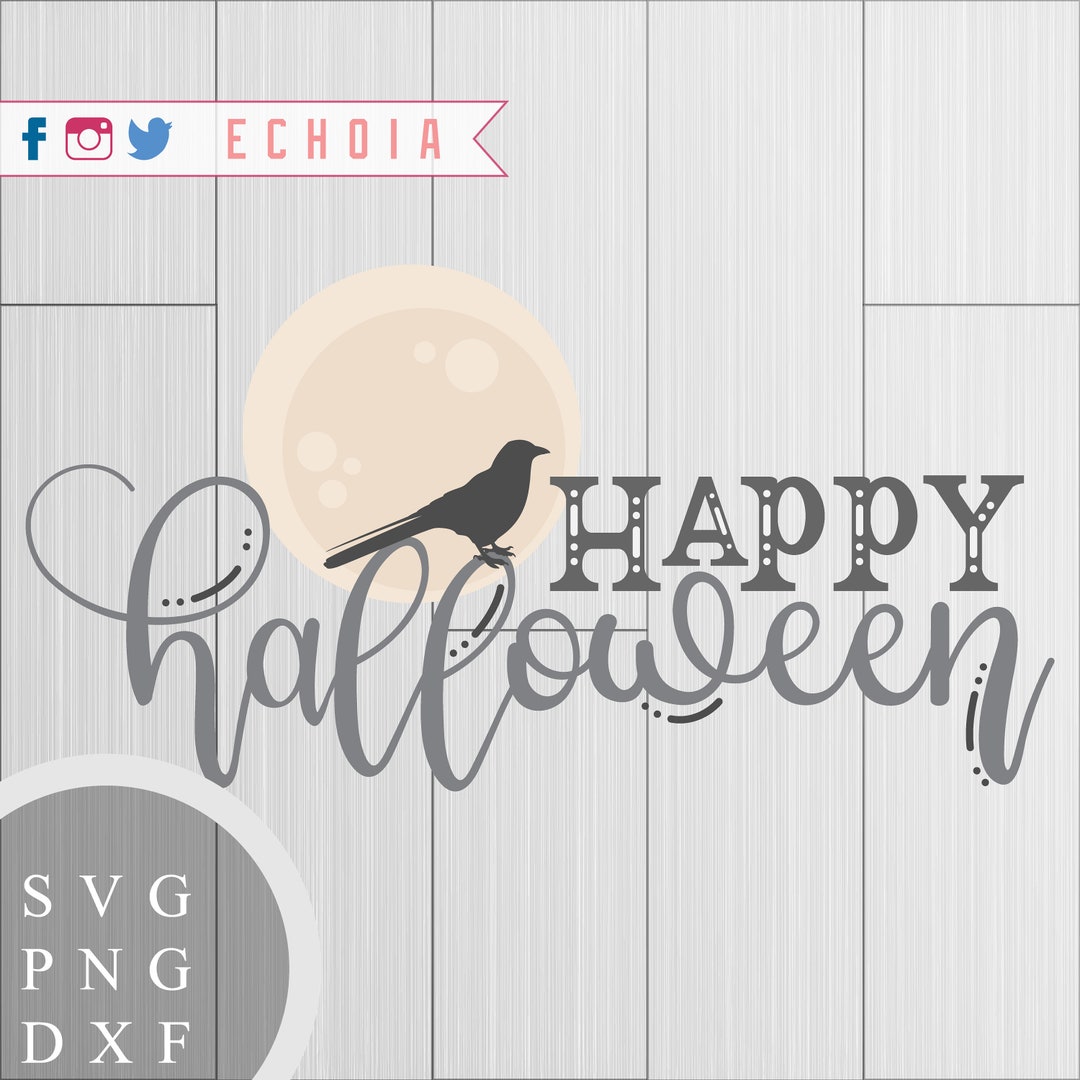 Happy Halloween SVG, PNG and DXF for Printing, Cutting and Design Hand ...