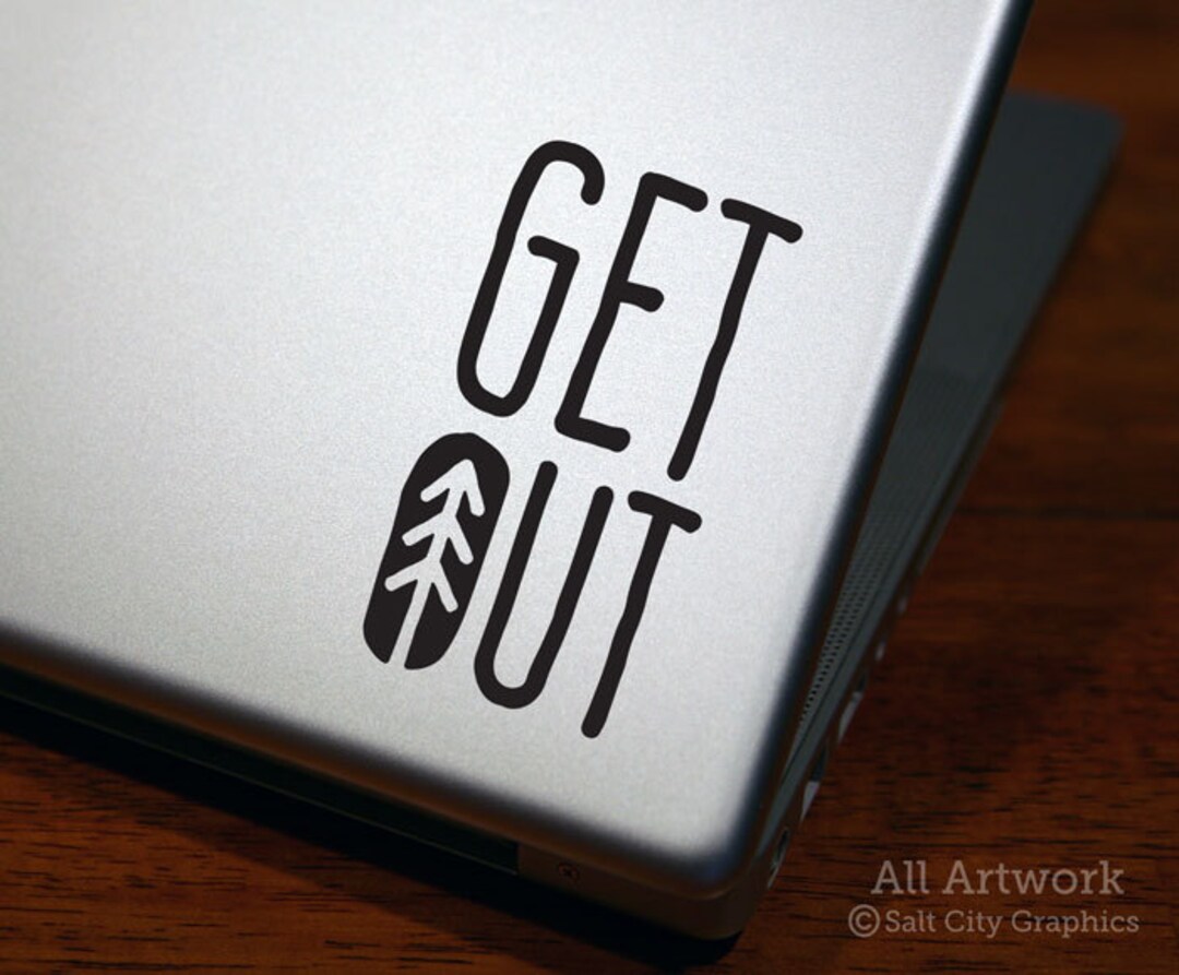Get Out Decal, Get Outside Sticker - Get Outdoors, Outdoor Recreation ...