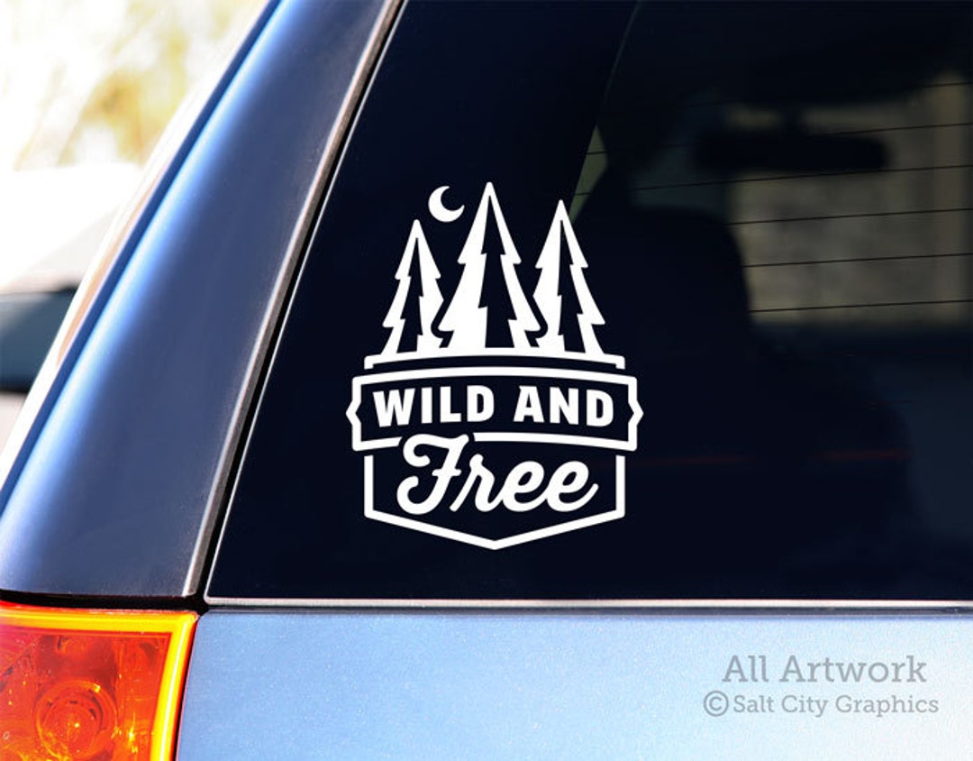 Wild and Free Decal, Free Spirit Sticker - Pine Trees, Adventure ...