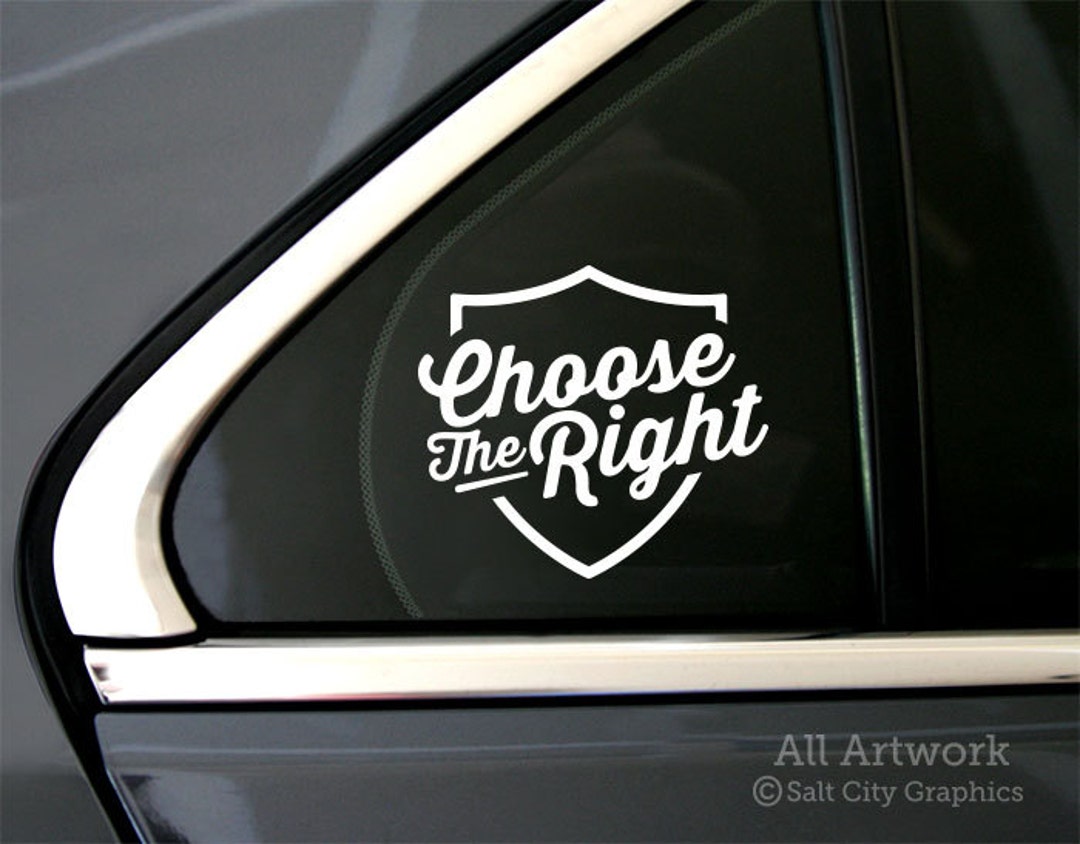 Choose the Right Decal, CTR Sticker - CTR Shield, LDS Sayings, Latter ...