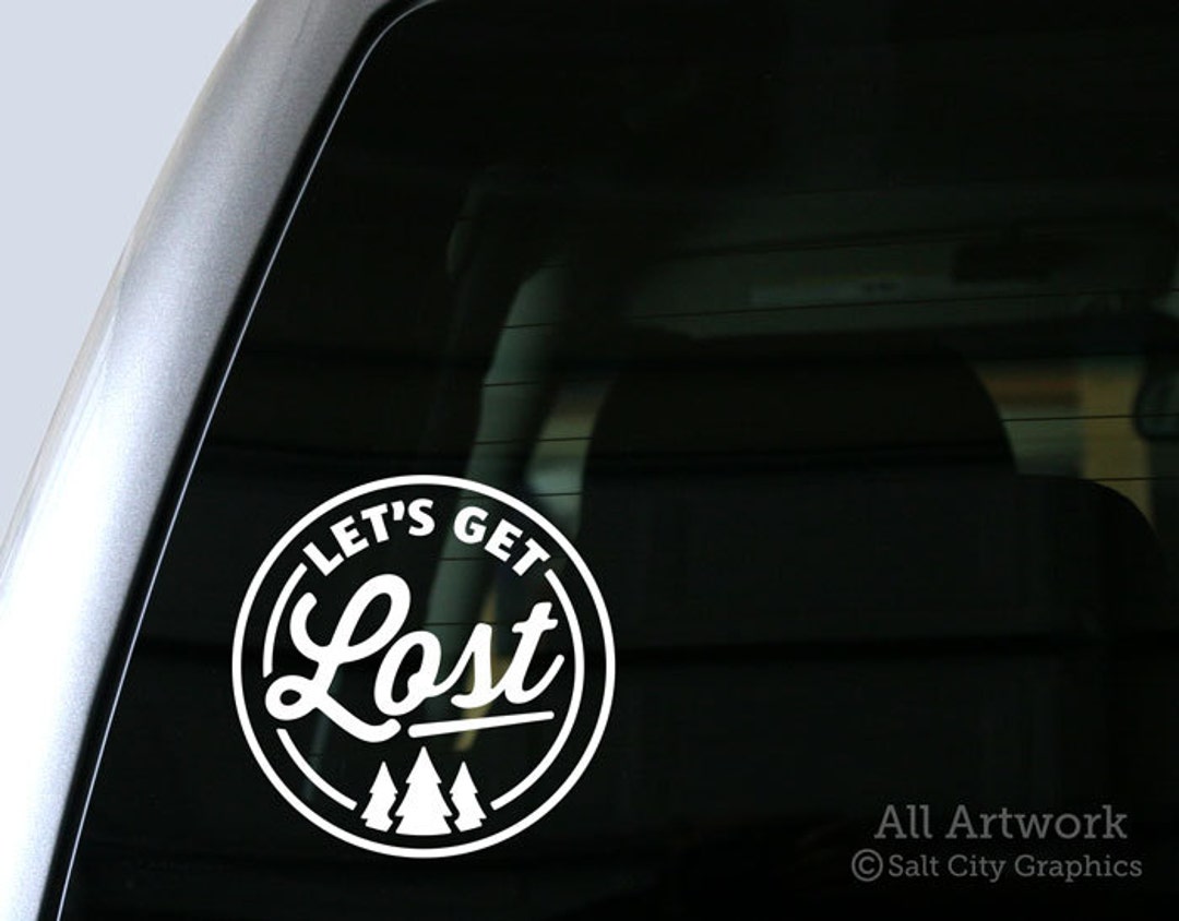 Let's Get Lost Decal, Lost in Nature Sticker - Adventure, Outdoors ...