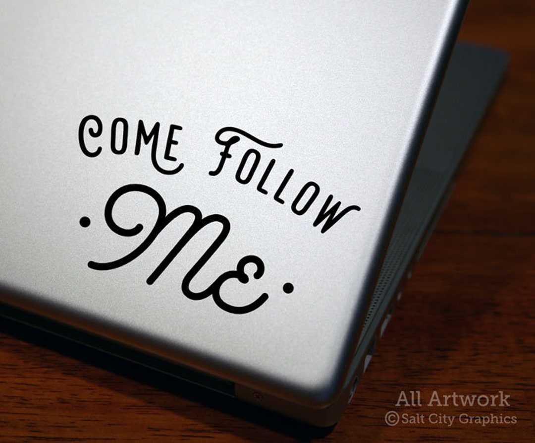 Come Follow Me Decal, Follow Christ Sticker - Bible Verse, Matthew 4 19 ...