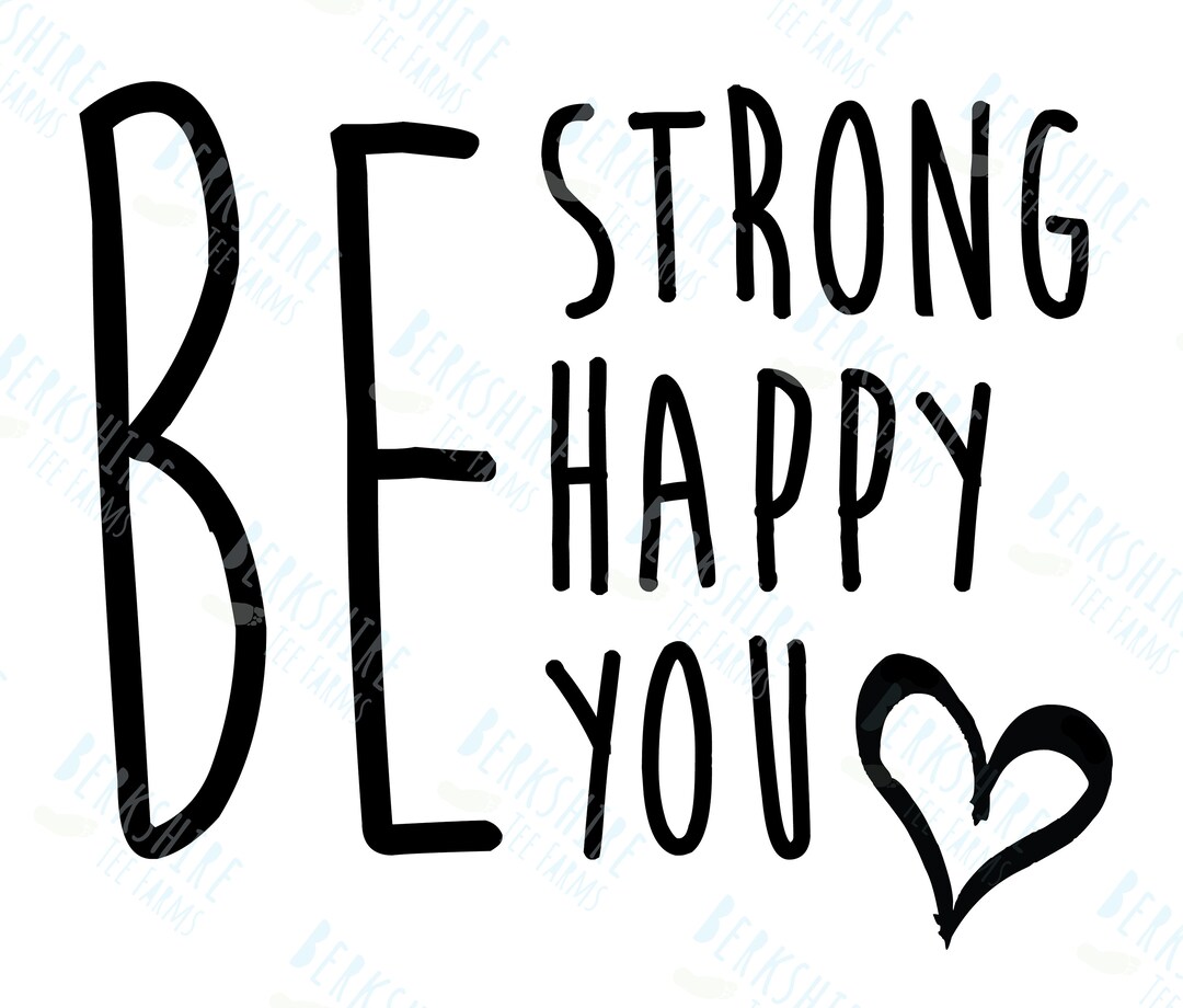 Be Strong, Be Happy, Be You Sticker - Etsy
