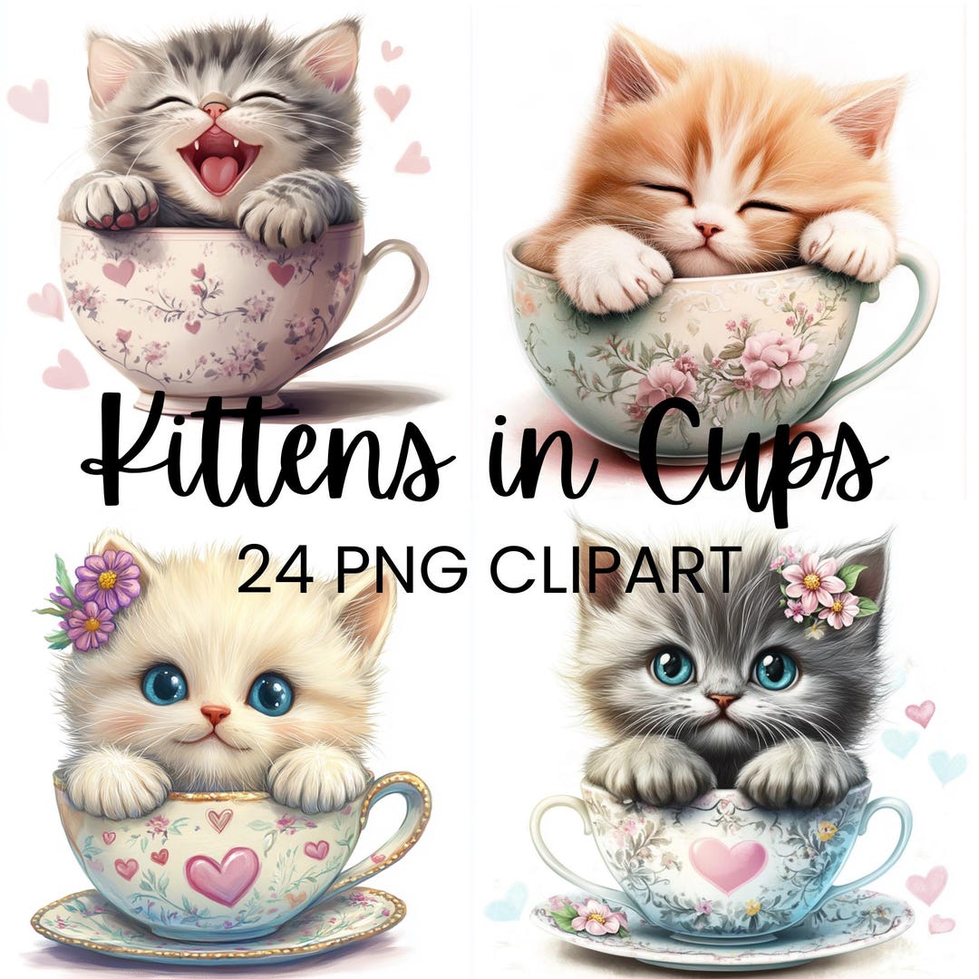 Kittens Clipart - Adorable Kittens in Tea Cups PNG Files for ...