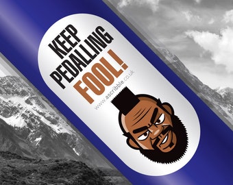 KEEP PEDALLING FOOL Motivational Bike Top Tube or Stem - Etsy