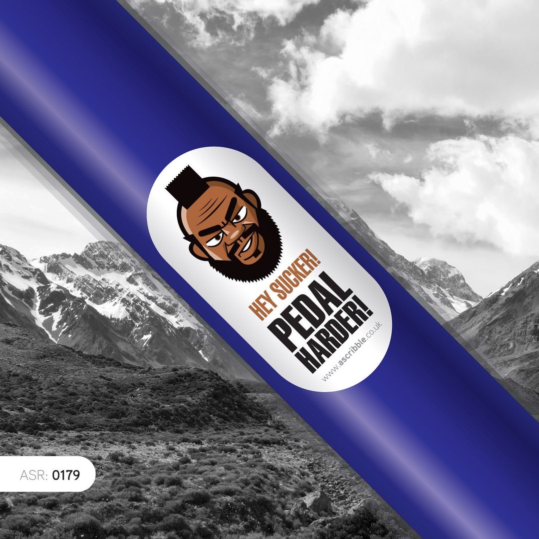 HEY SUCKER - Pedal Harder! Motivational Bike Top Tube or Stem Sticker ...