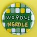 Wordle Pin Badge - Perfect Gift for Fans & Players, Unique Birthday ...