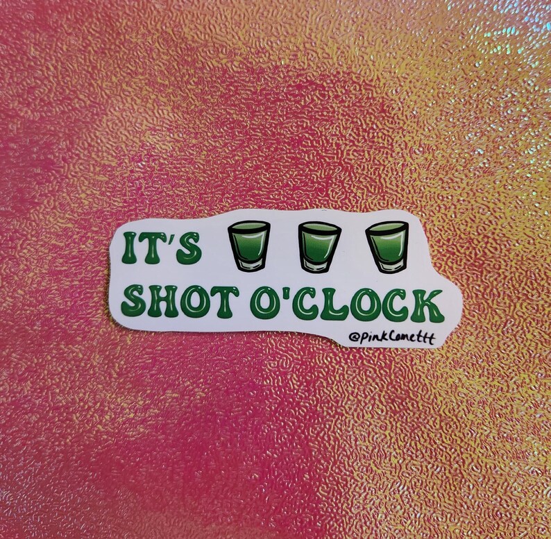 Shot O'clock Sticker | Laptop Sticker/decoration Decal, St. Patrick's ...