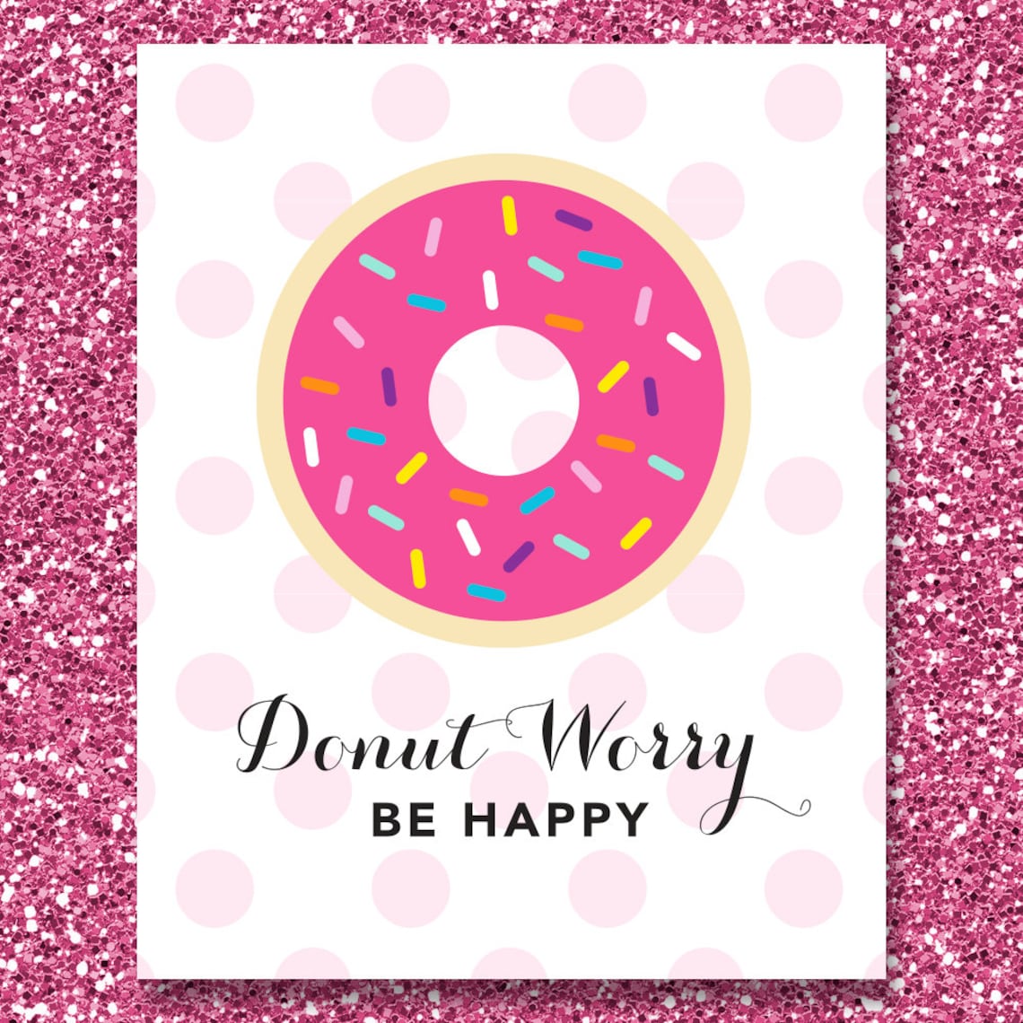 Donut Worry Be Happy Digital Printables Party Print Home - Etsy