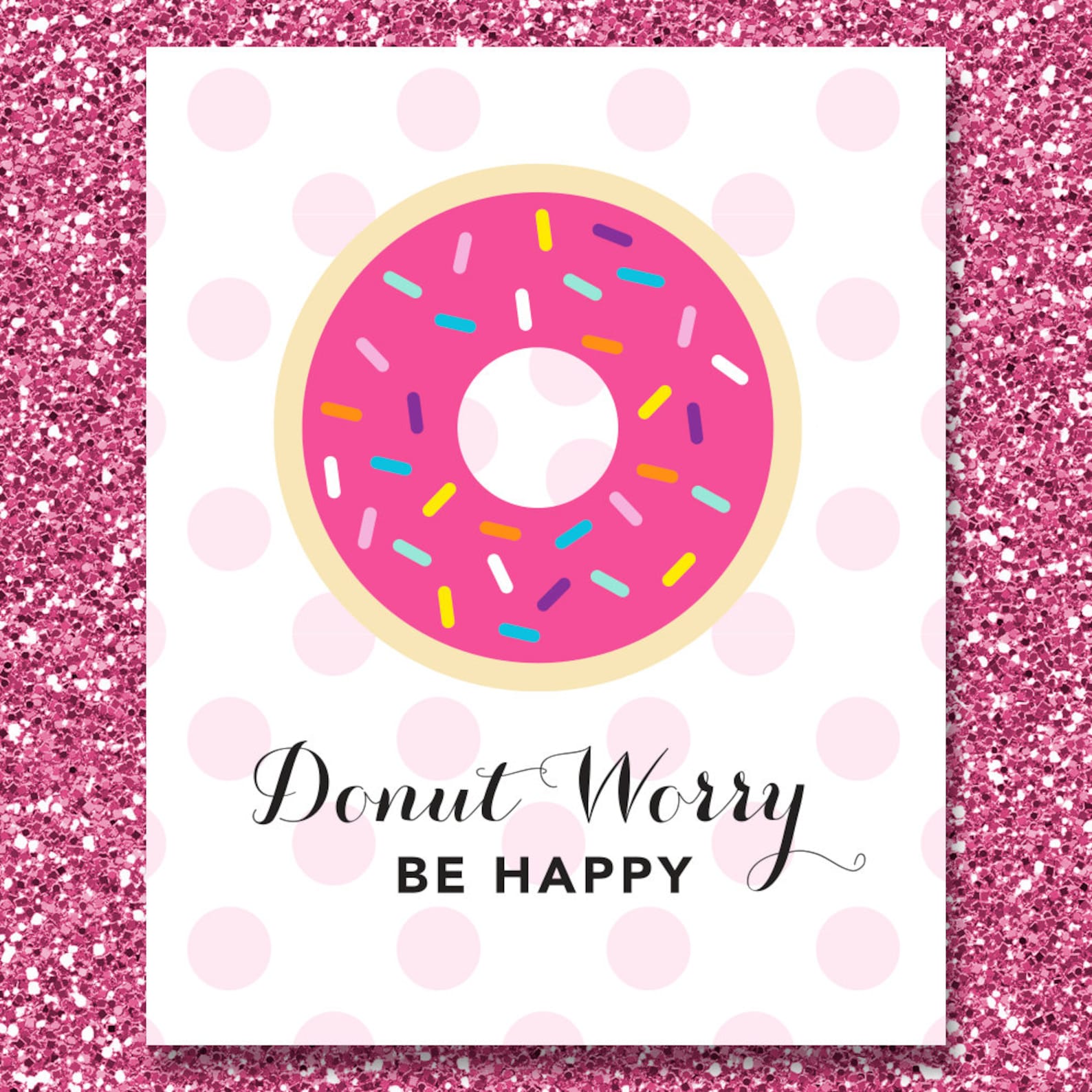 Donut Worry Be Happy | Digital Printables | Party Print | Home Decor ...