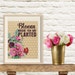 Bloom Where You Are Planted Printable | Burlap Floral Flowers Polka ...