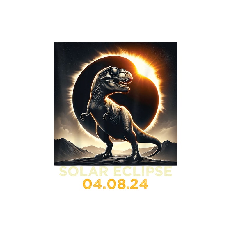 Total Solar Eclipse T-rex April 8 2024 America Solar Eclipse Digital ...