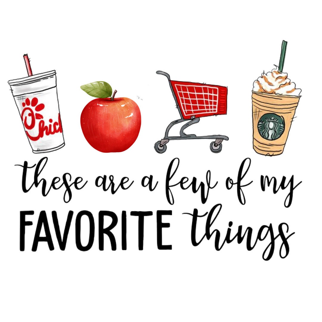 These Are a Few of My Favorite Things. Teacher. Instant Download. PNG ...