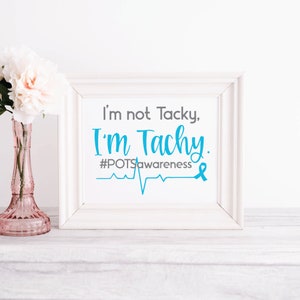 I'm Not Tacky I'm Tachy SVG: POTS Awareness, Chronic Illness (digital ...