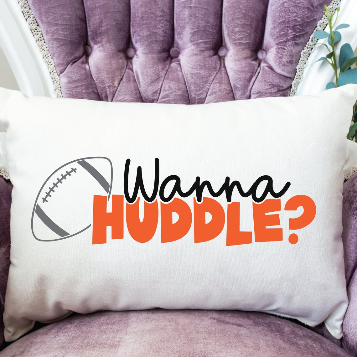 Wanna Huddle SVG Football SVG Super Bowl Svg Home Decor - Etsy