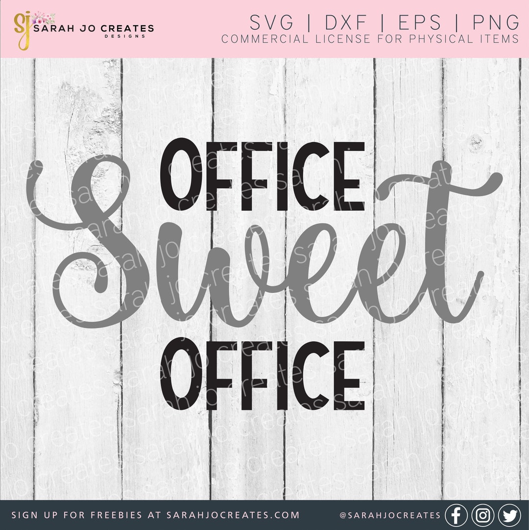Office Sweet Office SVG - Home Decor SVG - Office Decor SVG - Welcome ...
