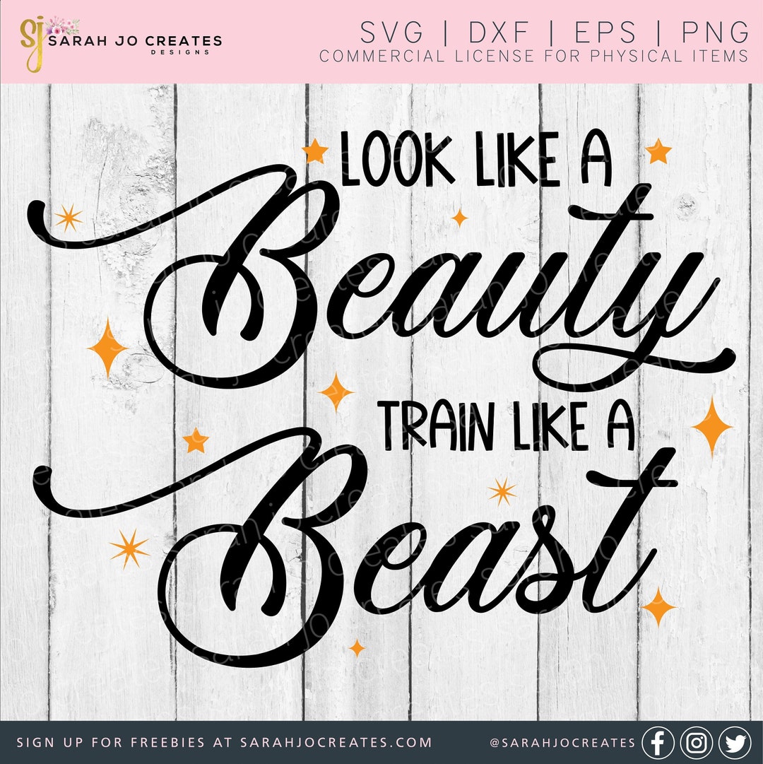 Look Like A Beauty Train Like A Beast SVG - Fitness SVG - Training Svg ...