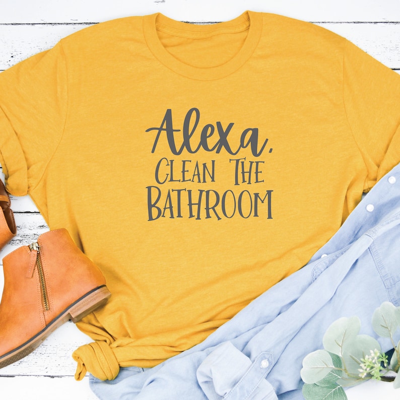 Alexa Clean the Bathroom SVG Bathroom SVG Farmhouse - Etsy
