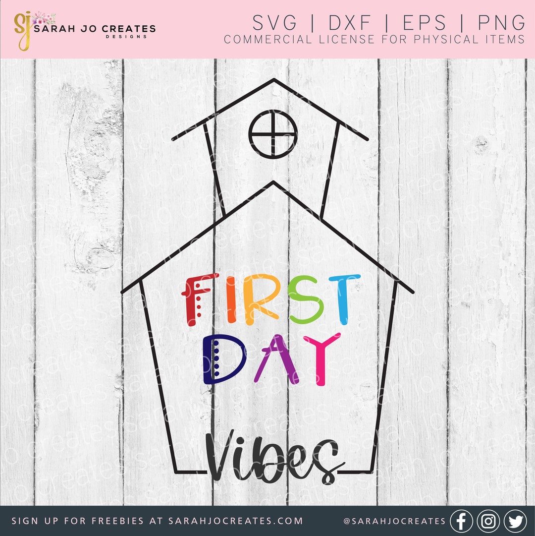 First Day Vibes Svg - Schoolhouse SVG - Teacher Svg - School Building ...