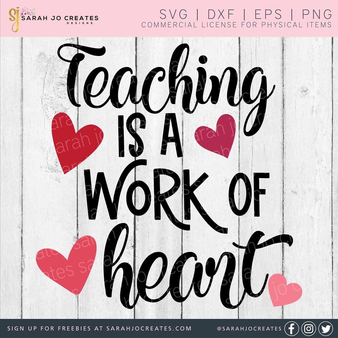 Teacher Svg - Teaching is A Work of Heart SVG - Teach Svg - Teaching ...