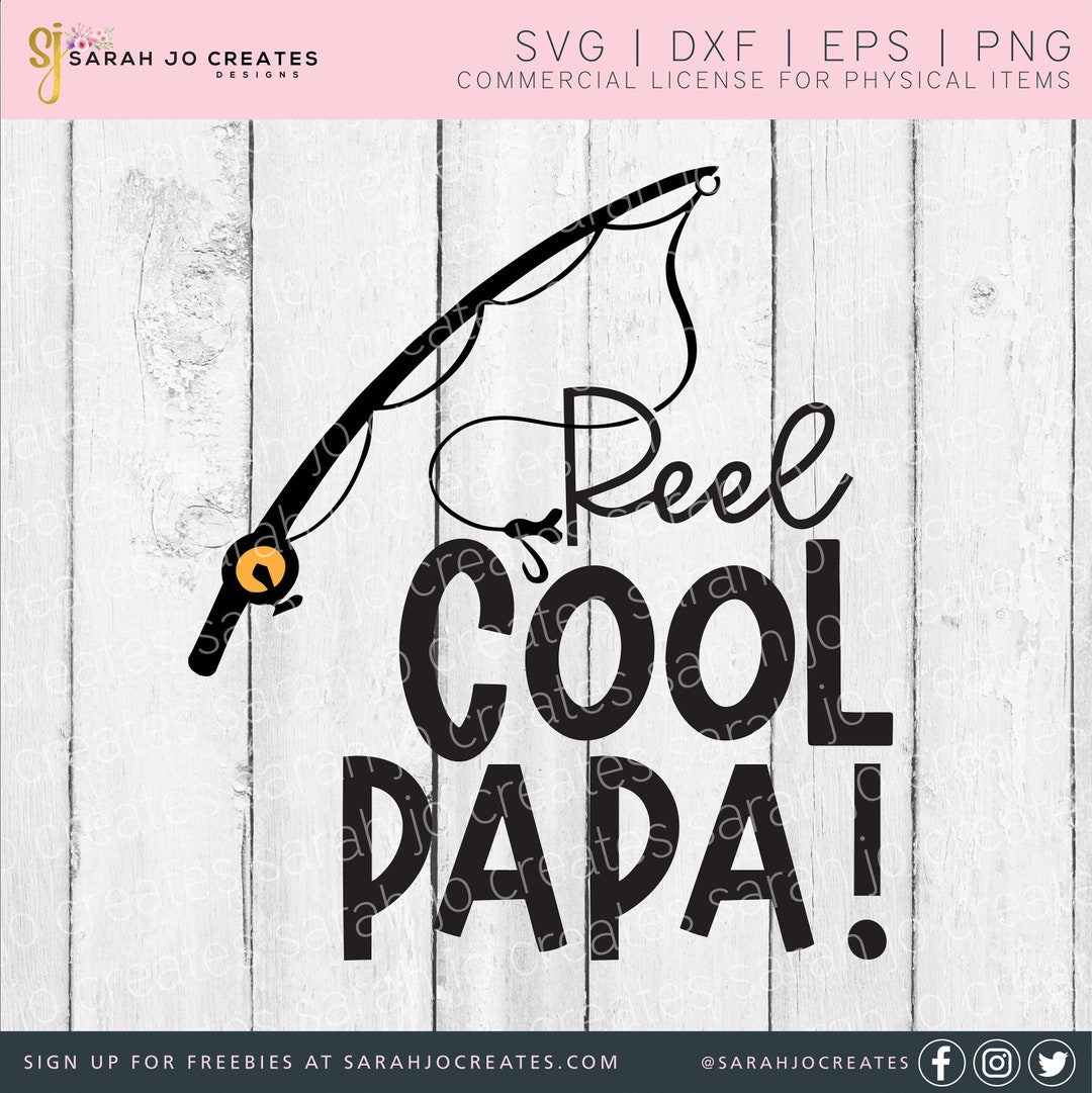 Reel Cool Papa SVG - Papa Svg - Fishing SVG - Fishing Reel Svg ...
