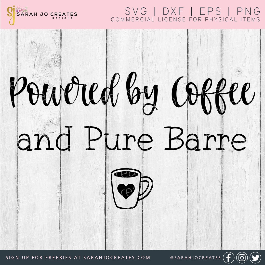 Powered by Coffee and Pure Barre SVG: Fitness Workout (digital Download ...
