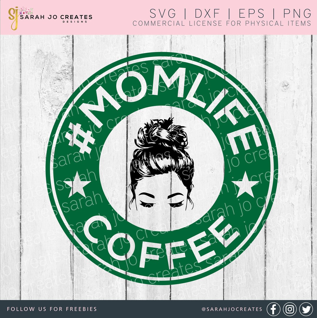 Mom Life Coffee SVG Momlife Coffee SVG Starbucks Inspired - Etsy
