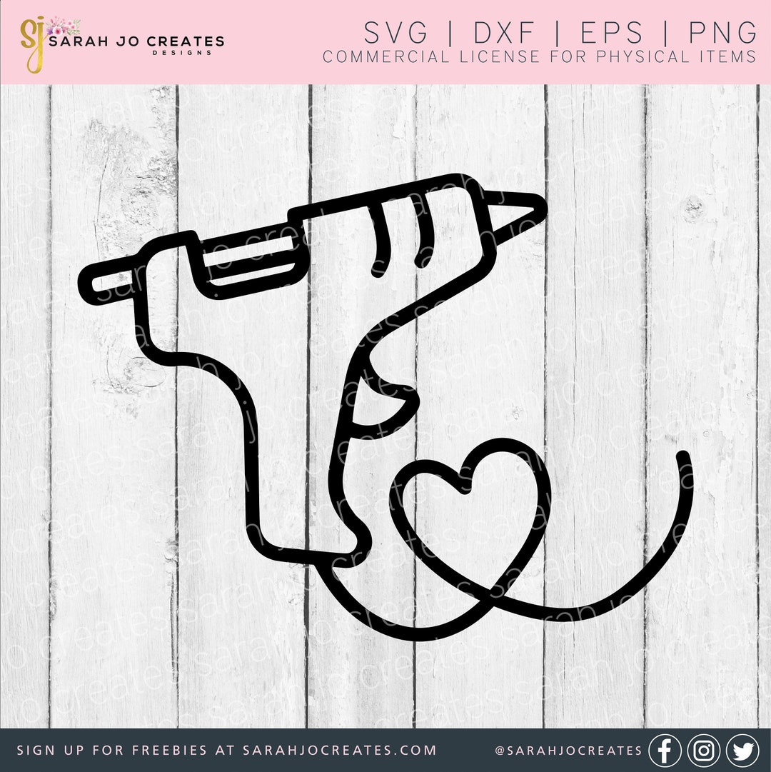 Glue Gun SVG - Craft SVG - Hot Glue Gun SVG - Crafting Svg - Craft Lady ...