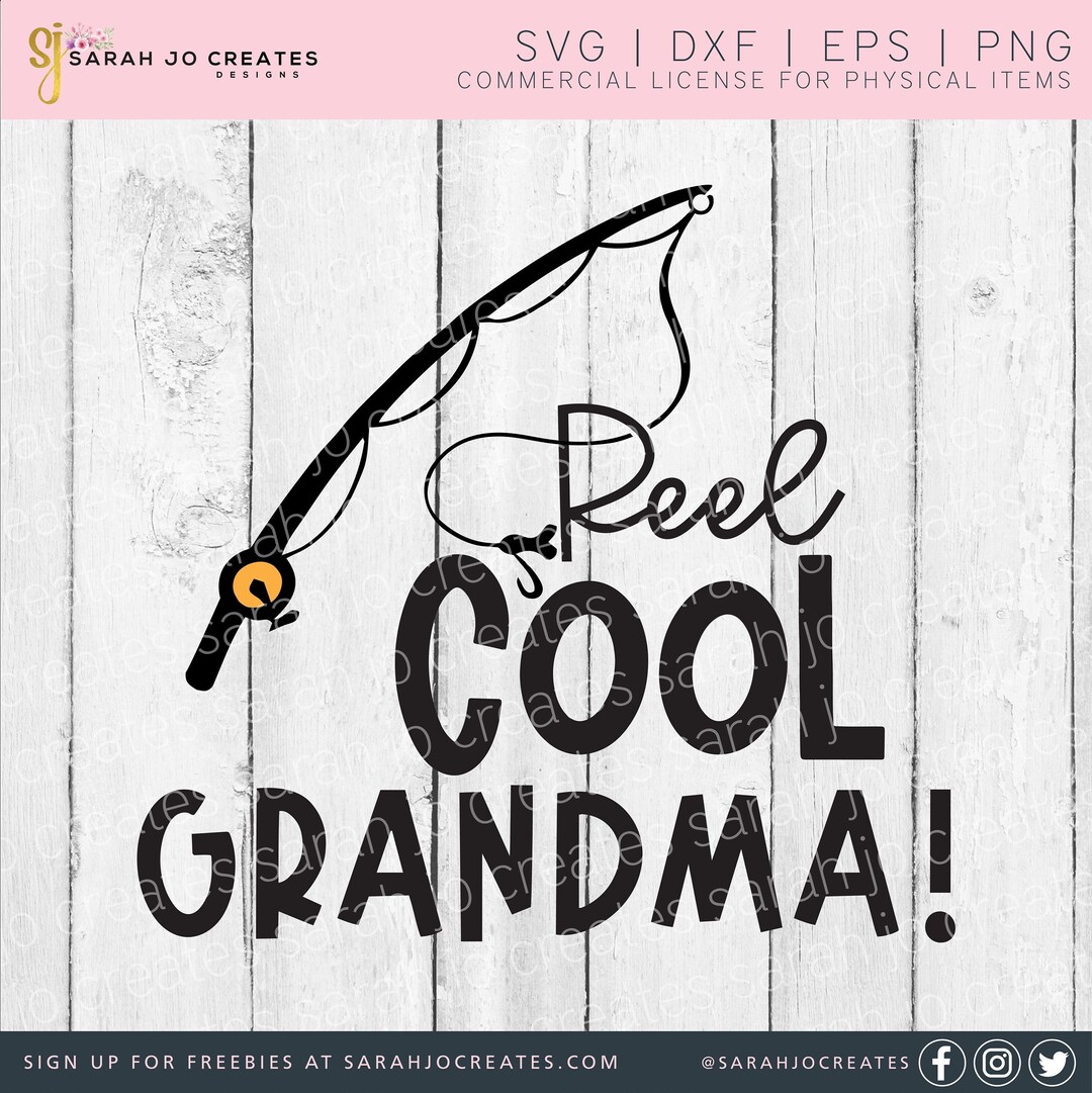 Reel Cool Grandma SVG - Fishing SVG - Fishing Reel Svg - Grandma Svg ...