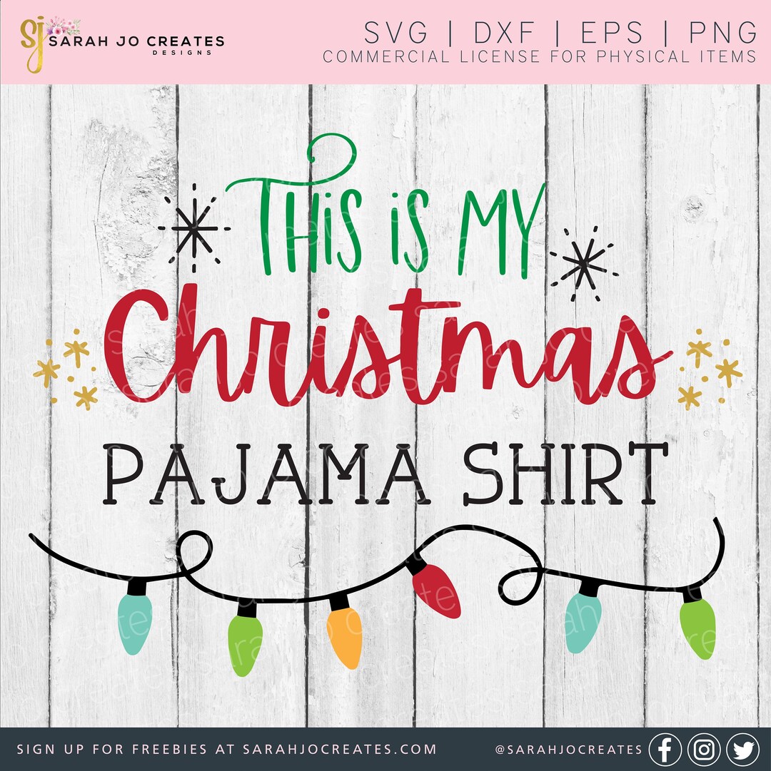 This is My Christmas Pajama Shirt SVG - Winter SVG - Christmas SVG ...
