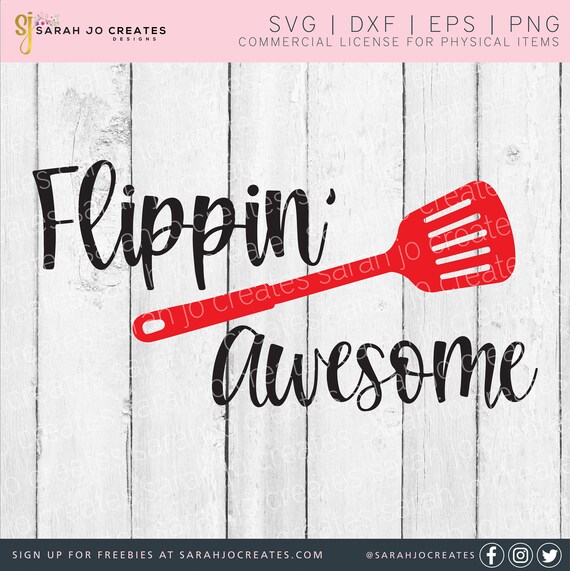 Flippin' Awesome SVG Kitchen SVG Farmhouse Kitchen SVG | Etsy