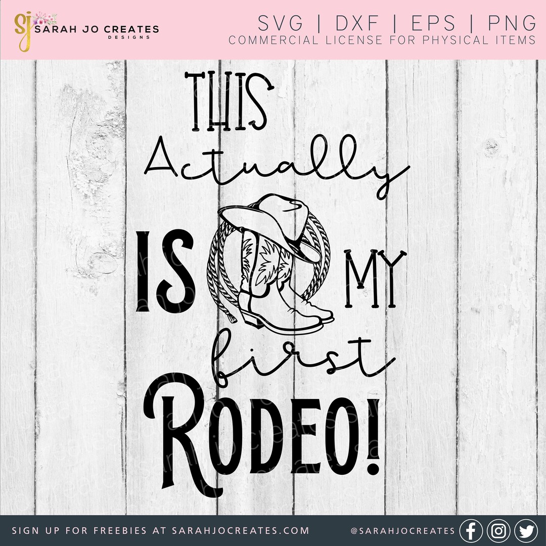 This Actually is My First Rodeo SVG - Baby SVG - Baby Nursery SVG ...