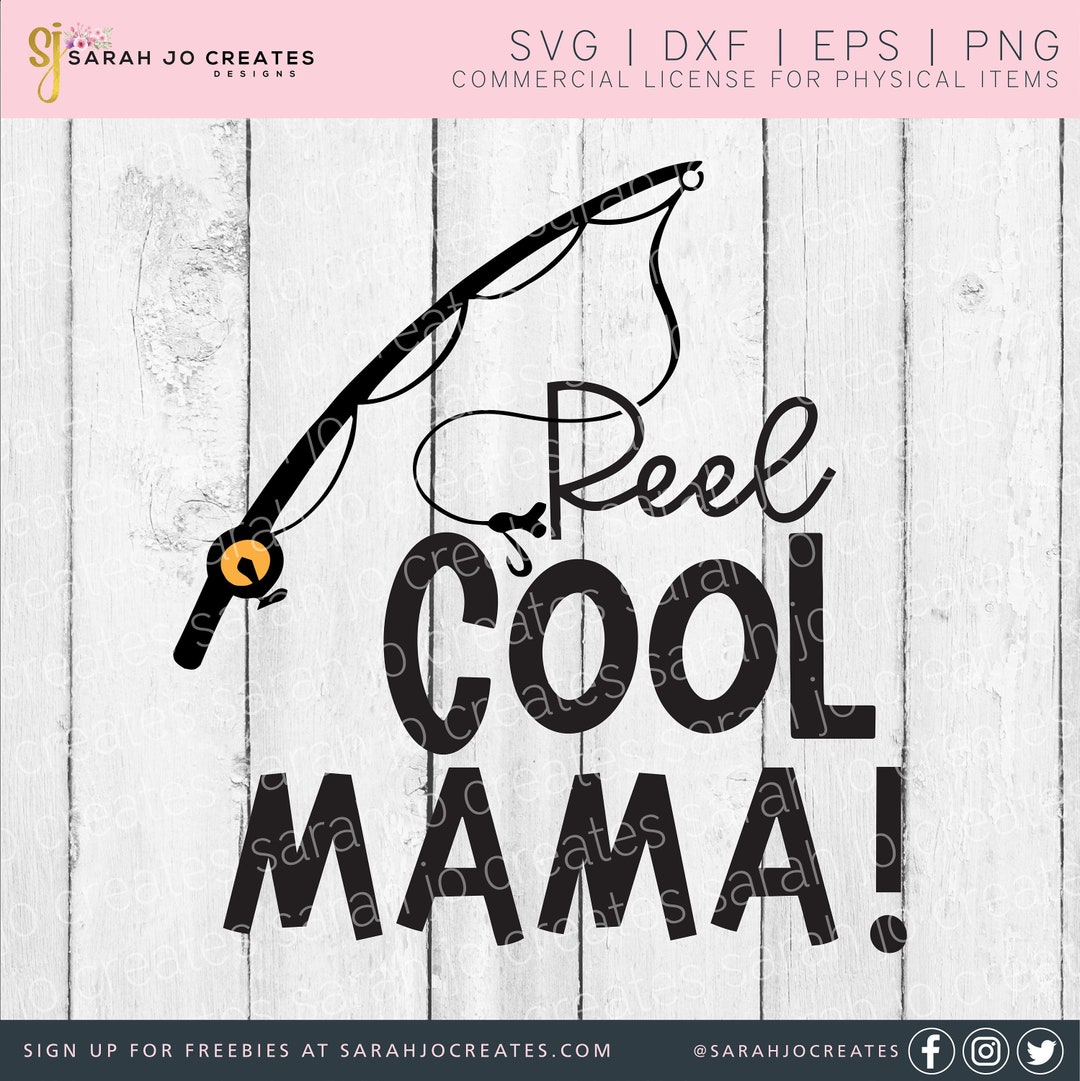 Reel Cool Mama SVG - Fishing SVG - Fishing Reel Svg - Mama Svg - Mama ...