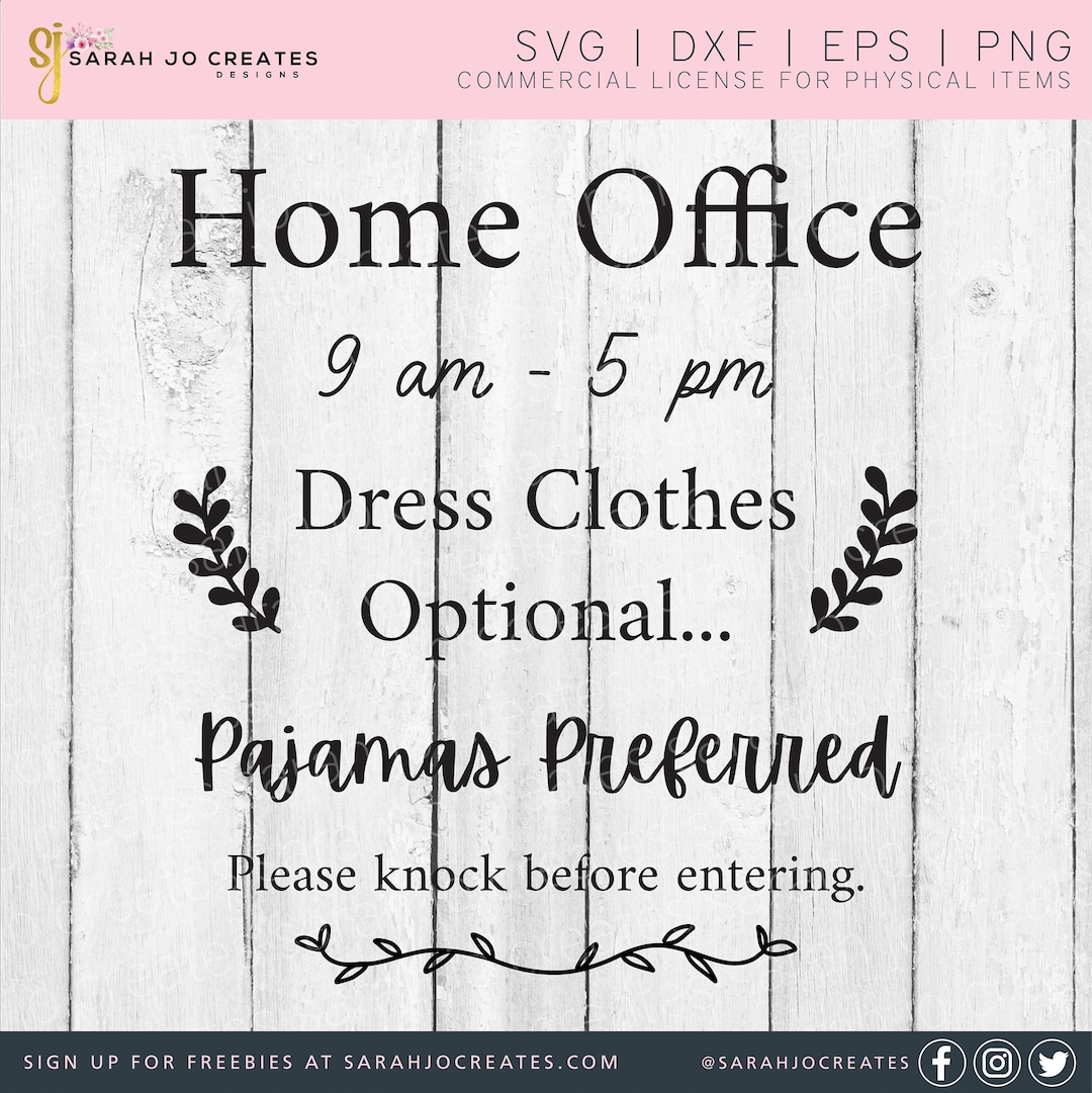 Home Office Sign SVG - Home Office SVG - Pajamas Preferred SVG - Work ...