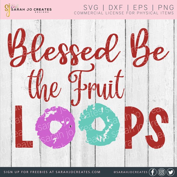 Blessed Be the Fruit Loops SVG Handmaid's Tale SVG | Etsy