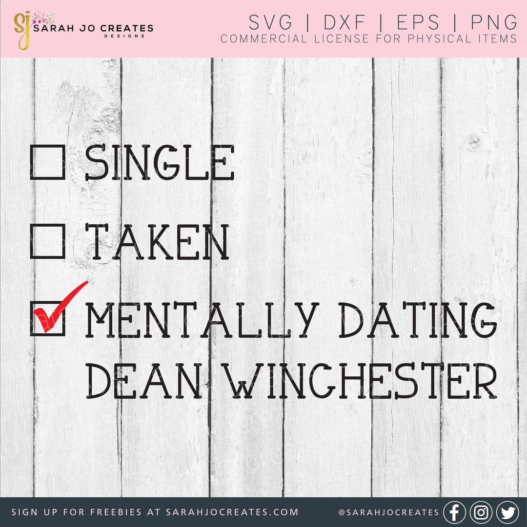 Mentally Dating Dean Winchester SVG - Supernatural Fan File (digital ...