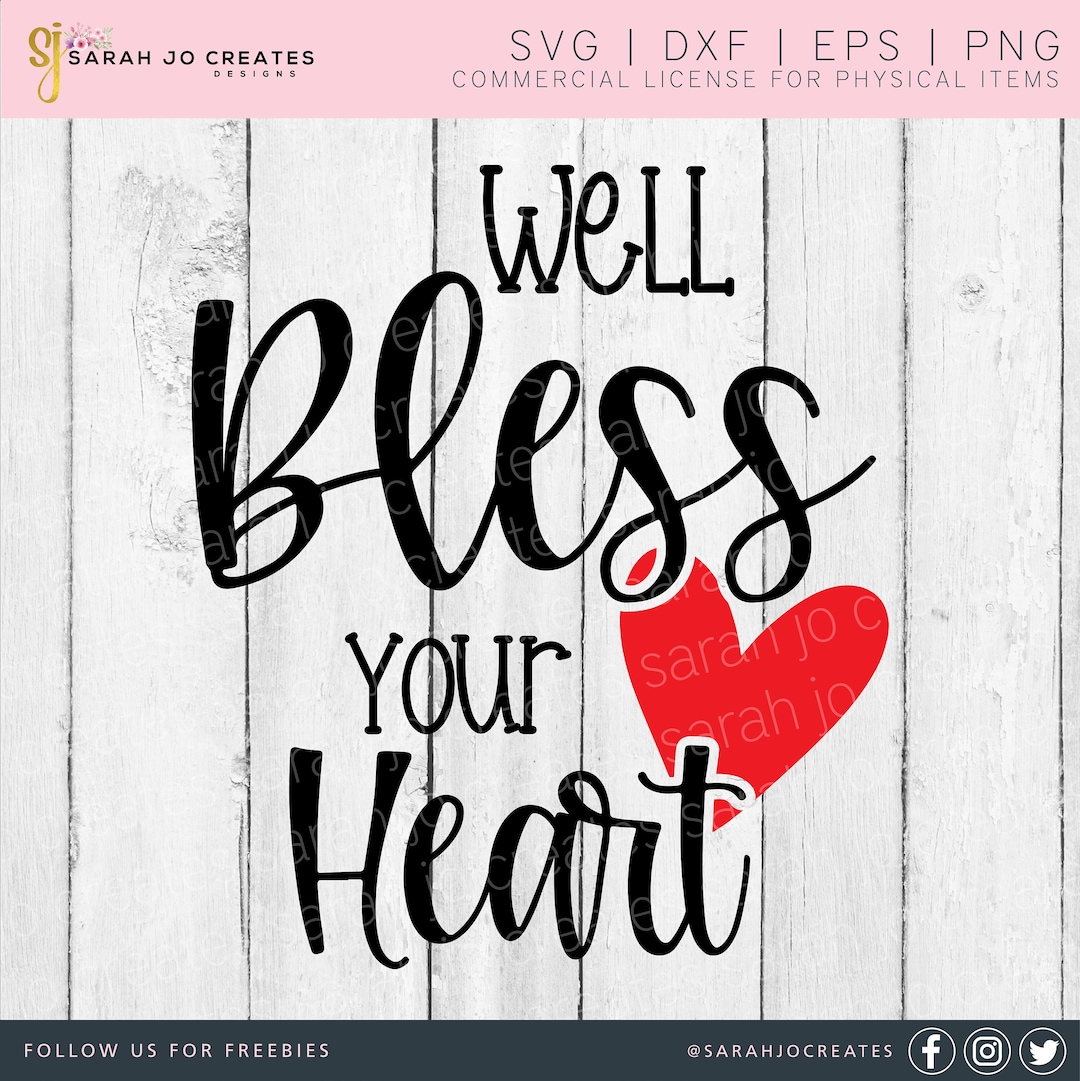 Well Bless Your Heart SVG - Bless Your Heart Svg - Faith SVG - Southern ...
