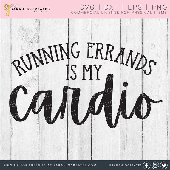 Running Errands is My Cardio SVG Exercise SVG Funny Quotes - Etsy UK
