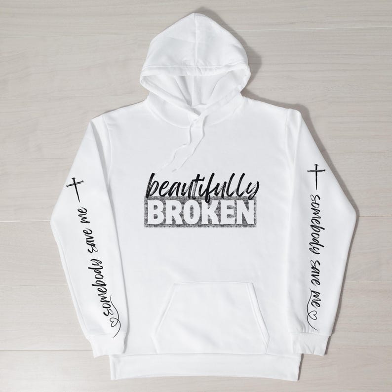 Beautifully Broken, Somebody Save Me PNG FILE- Sublimation, Printing ...