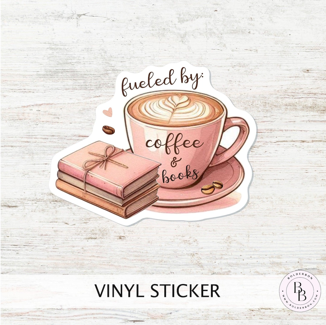 Fueled by Coffee & Books Sticker || Laptop Sticker, Kindle Sticker ...