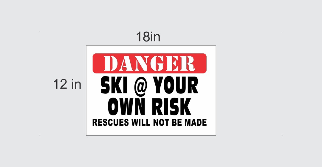 Danger Ski at Your Own Risk Sign - Vintage Style Ski Resort Decor ...